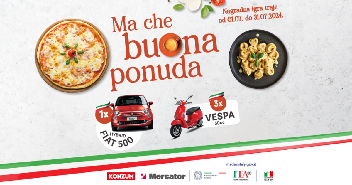 DOBITNICI Okusi Italije - Ma Che Buona ponuda! | Konzum